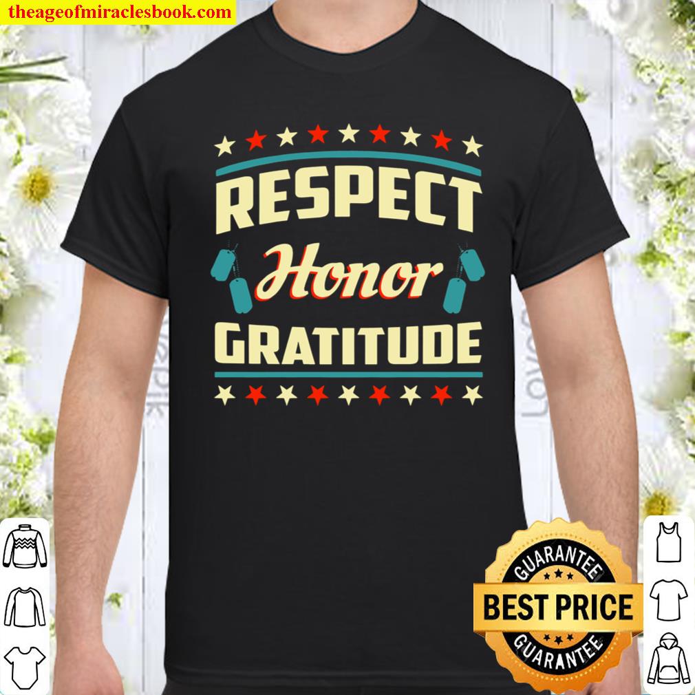 Respect Honor Gratitude Shirt, hoodie, tank top, sweater