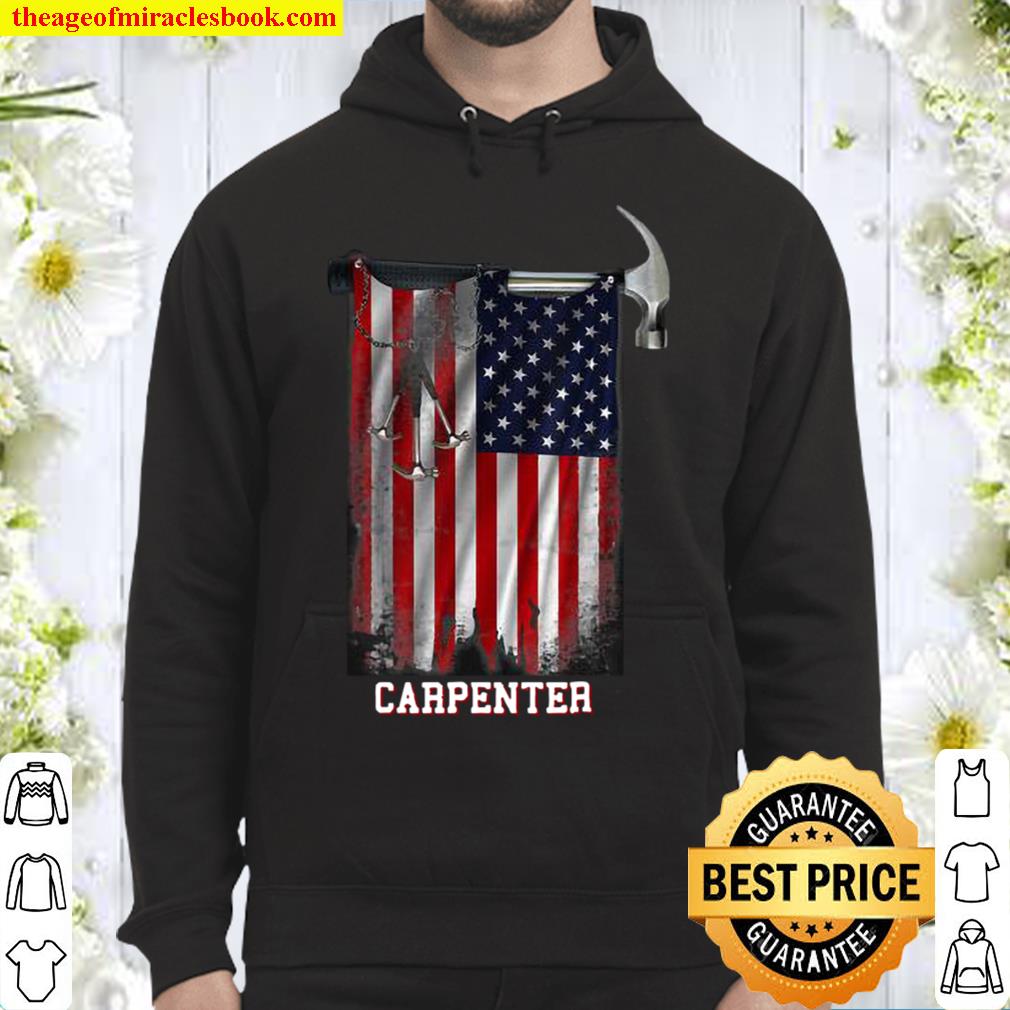 US Flag Patriotic American Carpenter - Carpentry 4th of July new Shirt ...