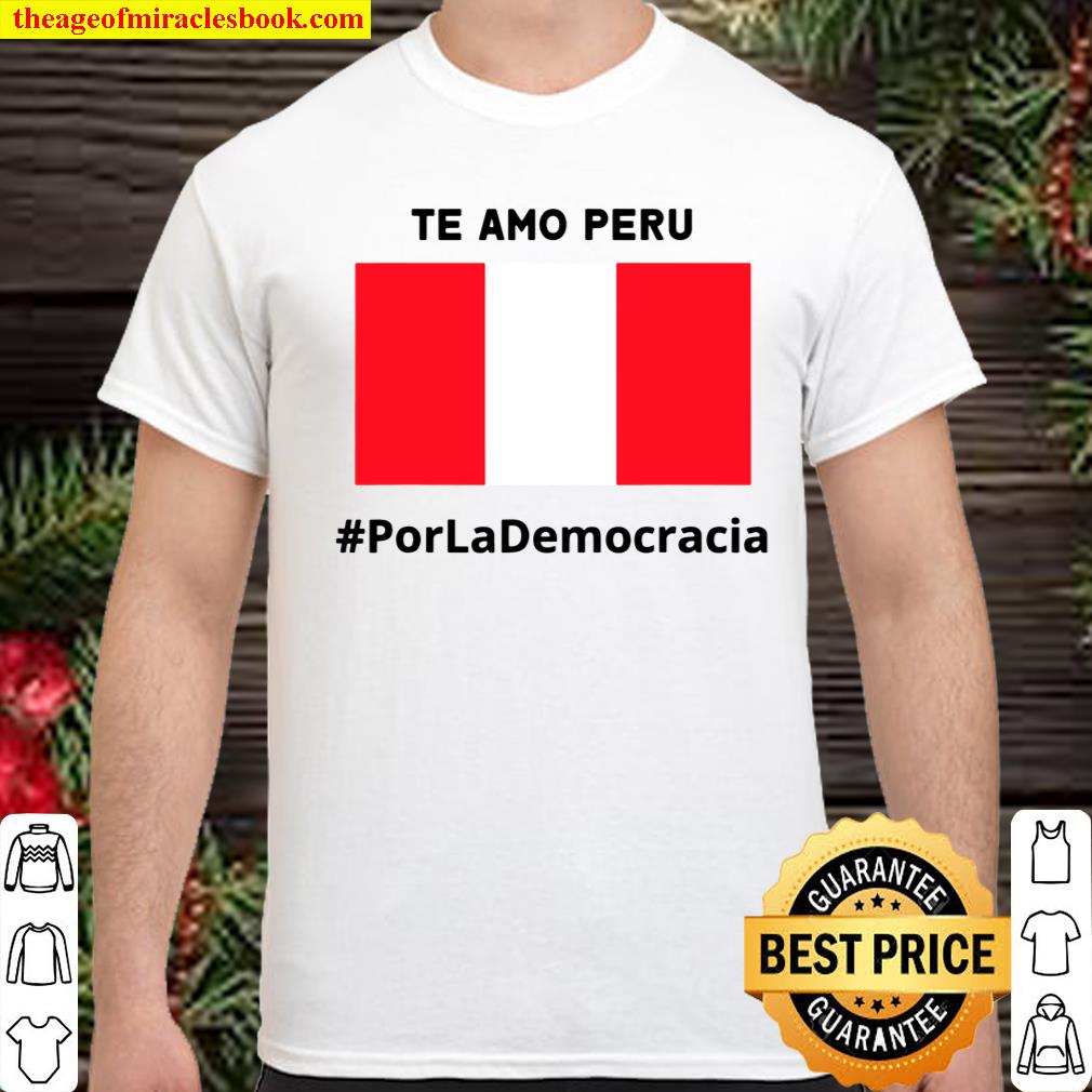 Te Amo Peru Shirt