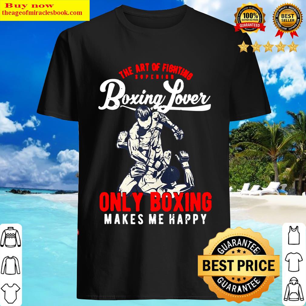 Gorgeous Boxing The Art Of Fighting Boxing Shirt, Hoodie, Tank Top ...