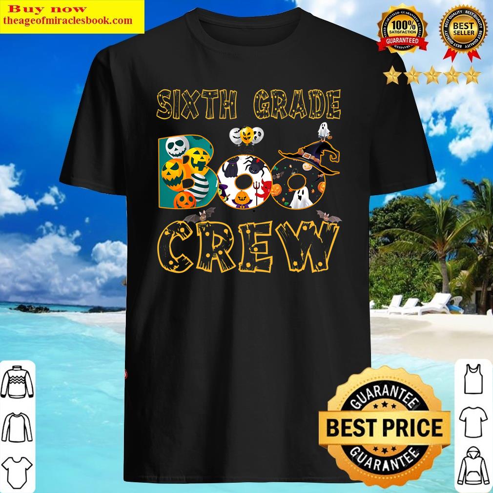 Team Sixth Grade Boo Crew Halloween Witch Ghost Boo Teacher Shirt