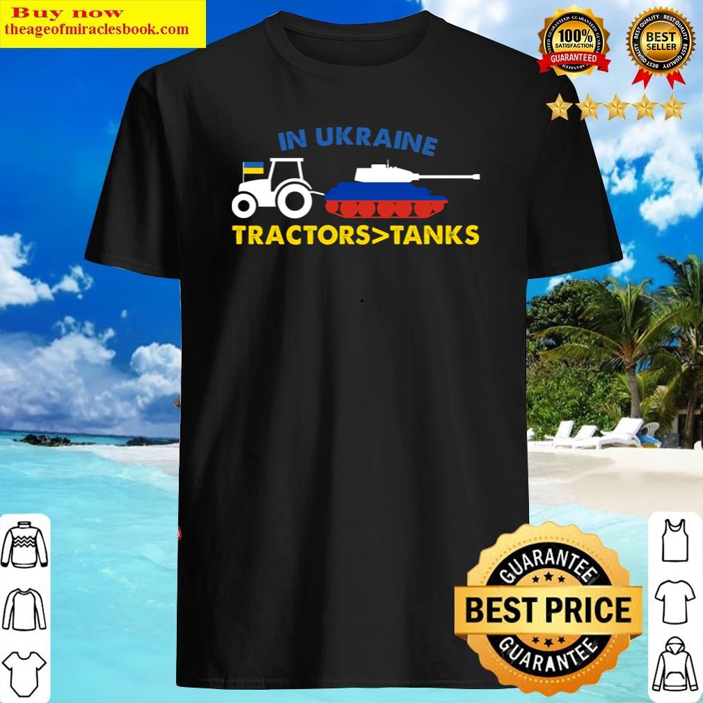 Funny Ukraine Farmer Tractor Stealing A Russian Tank Meme Shirt