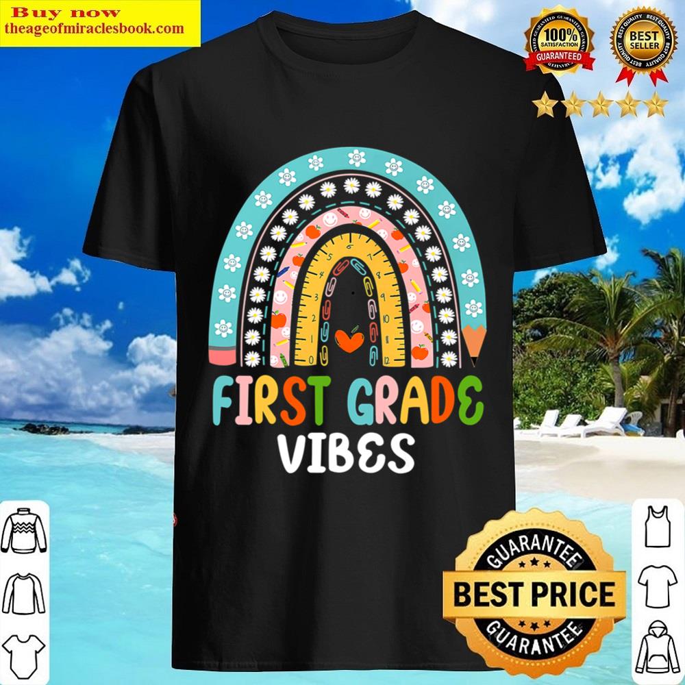 Back To School First Grade Vibes Teachers & Students Shirt