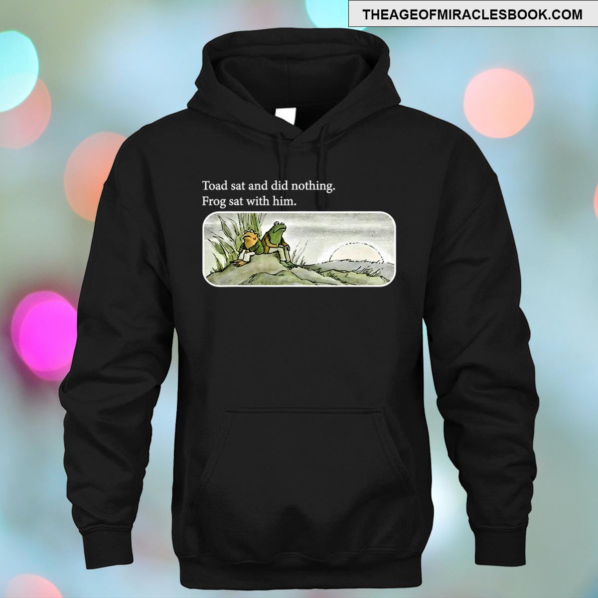 Frogs Funny Toads Meme Lover Toad Sat And Did Nothing T-shirt